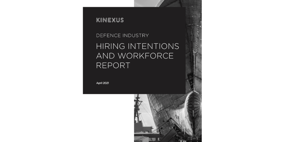 Defence Industry Hiring Intentions And Workforce Report · Kinexus